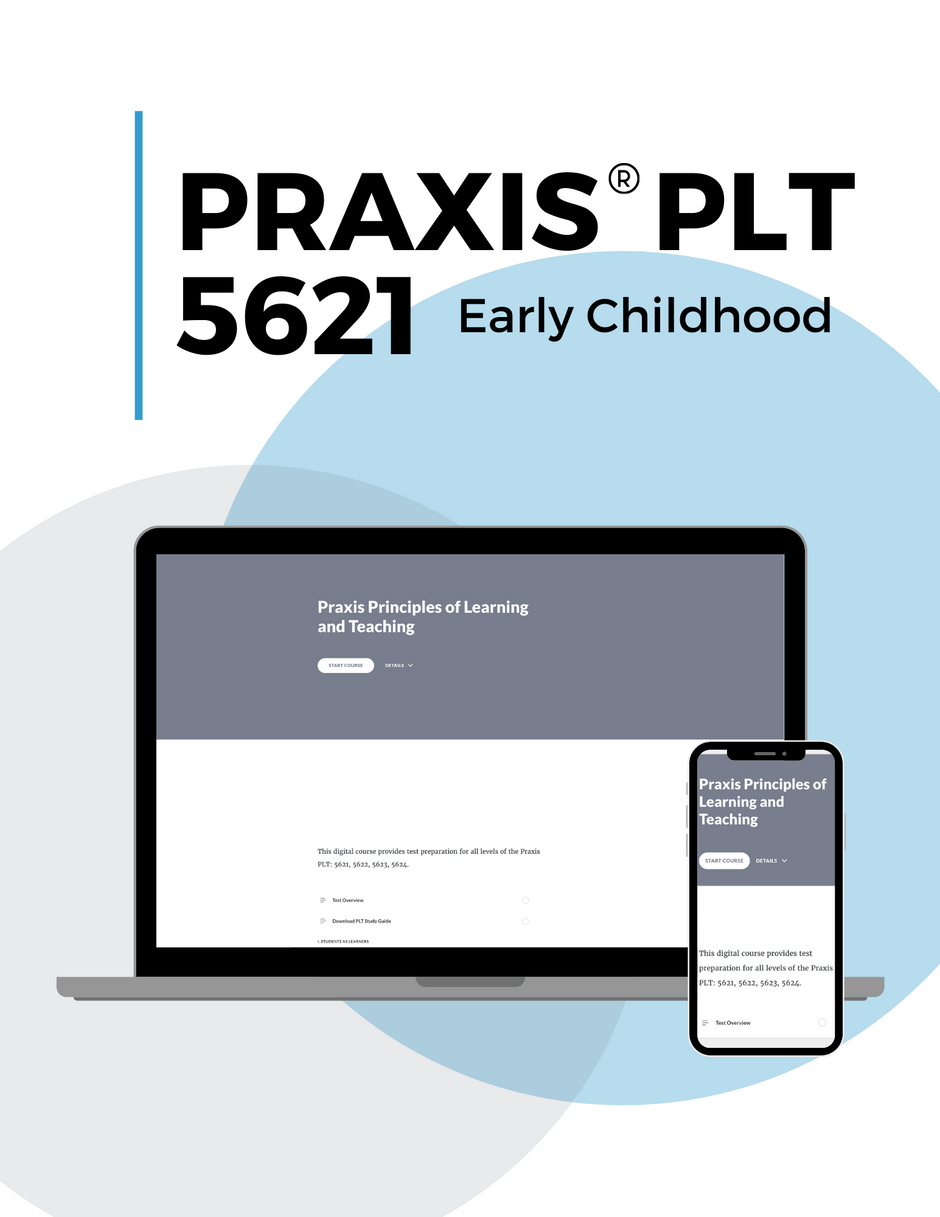 Praxis PLT (5621, 5622, 5623, 5624) – KathleenJasper